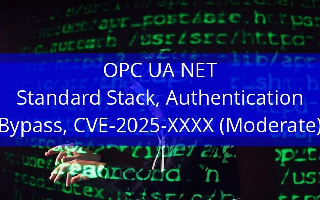 OPC UA NET Standard Stack, Authentication Bypass, CVE-2025-XXXX (Moderate) - DailyCVE