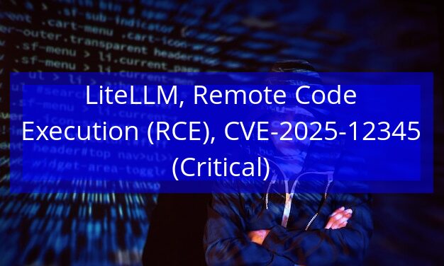 LiteLLM, Remote Code Execution (RCE), CVE-2025-12345 (Critical) - DailyCVE