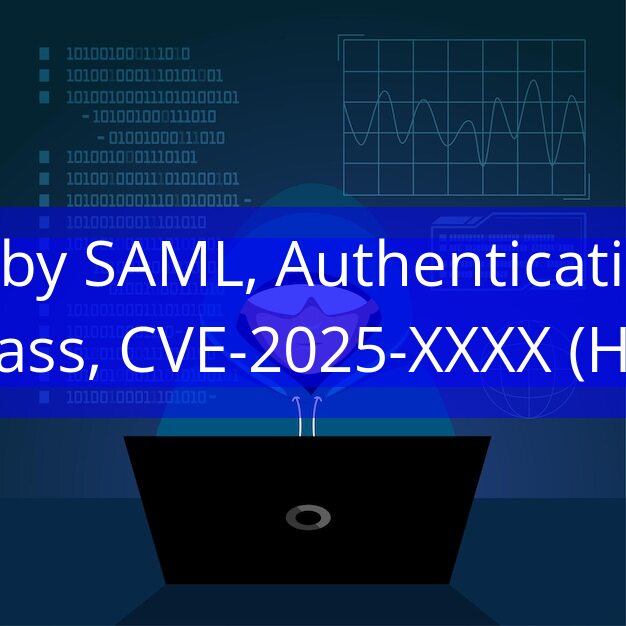 Ruby SAML, Authentication Bypass, CVE-2025-XXXX (High) - DailyCVE