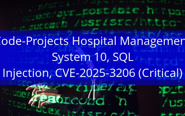 Code-Projects Hospital Management System 10, SQL Injection, CVE-2025 ...