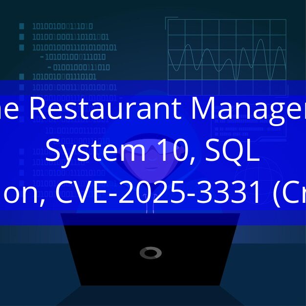 Online Restaurant Management System 10, SQL Injection, CVE-2025-3331 ...