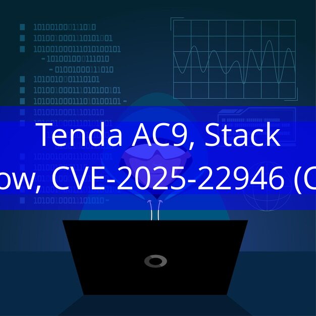 Tenda AC9, Stack Overflow, CVE-2025-22946 (Critical) - DailyCVE