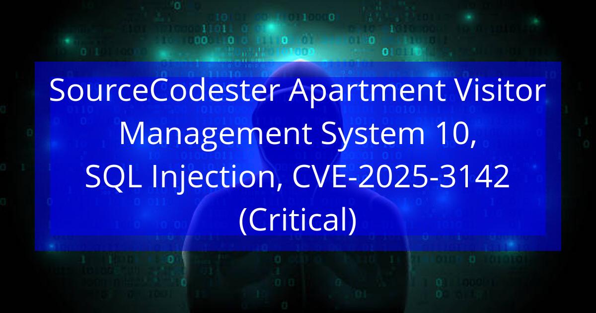 SourceCodester Apartment Visitor Management System 10, SQL Injection ...
