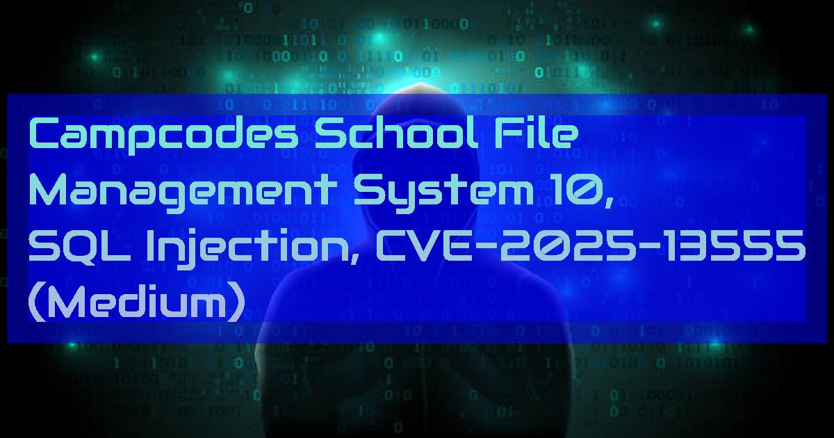 Campcodes School File Management System 10, SQL Injection, CVE-2025 ...