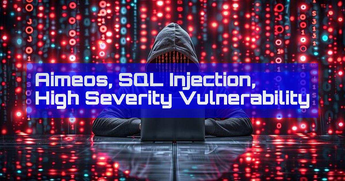 Aimeos, SQL Injection, High Severity Vulnerability - DailyCVE